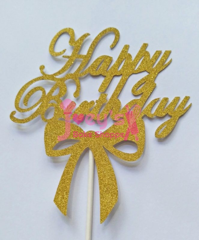 Gold Happy Birthday Ribbon Cake Topper – Joey's Bake Shoppe